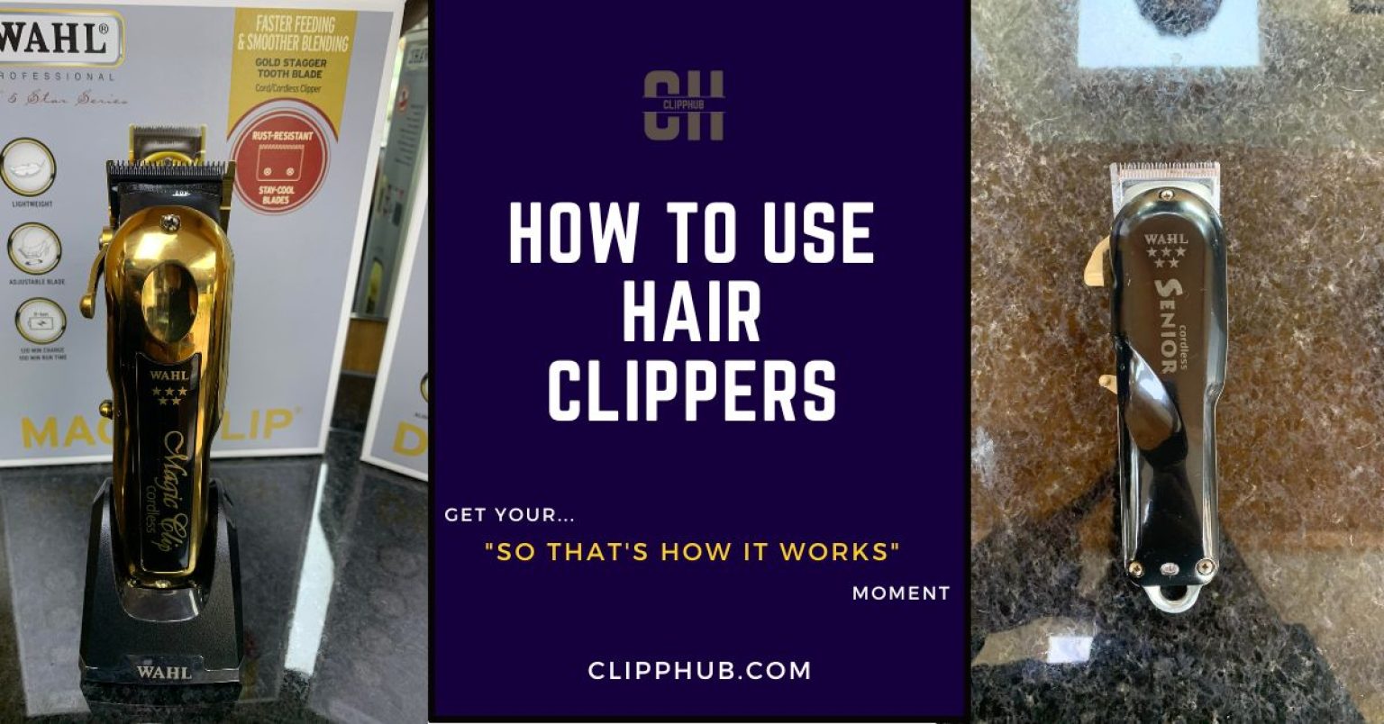 How to Use Hair Clippers- (A Simple Step-by-Step Guide)