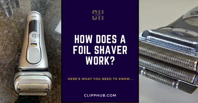 How Does a Foil Shaver Work- (Secrets of Effortless Shaving)