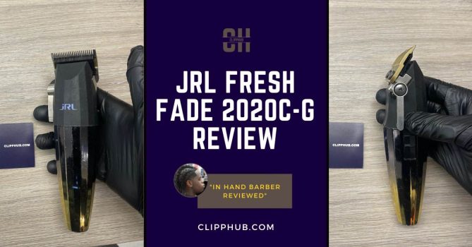JRL Fresh Fade 2020C-G Clipper Review: Here's why you need it ...
