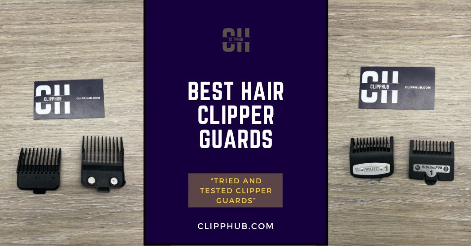 Best Hair Clipper Guards: Top 4 Premium Clipper Guards