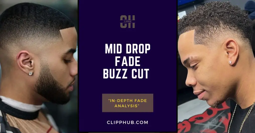 Mid Drop Fade Buzz Cut For Men - Unravel The Top-rated Styles